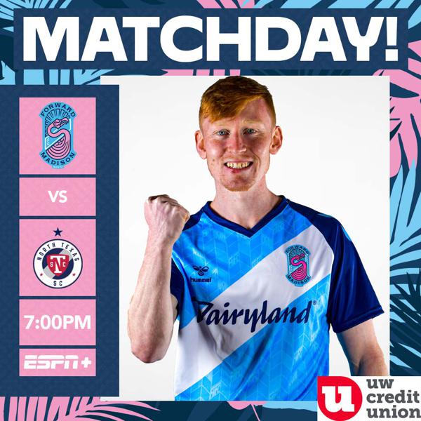 Gameday Guide: Forward Madison vs. North Texas SC - Forward Madison FC